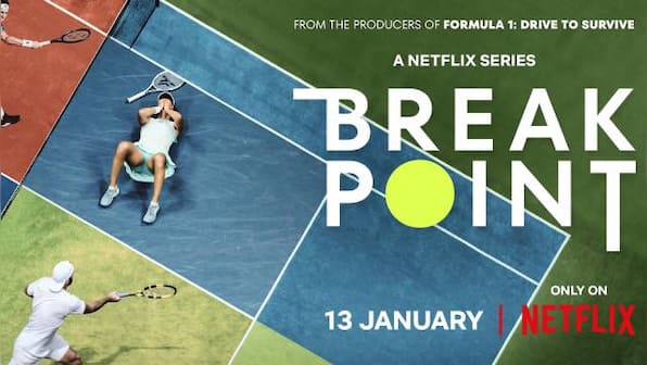 Break Point review: Netflix’s tennis documentary highlights the ...