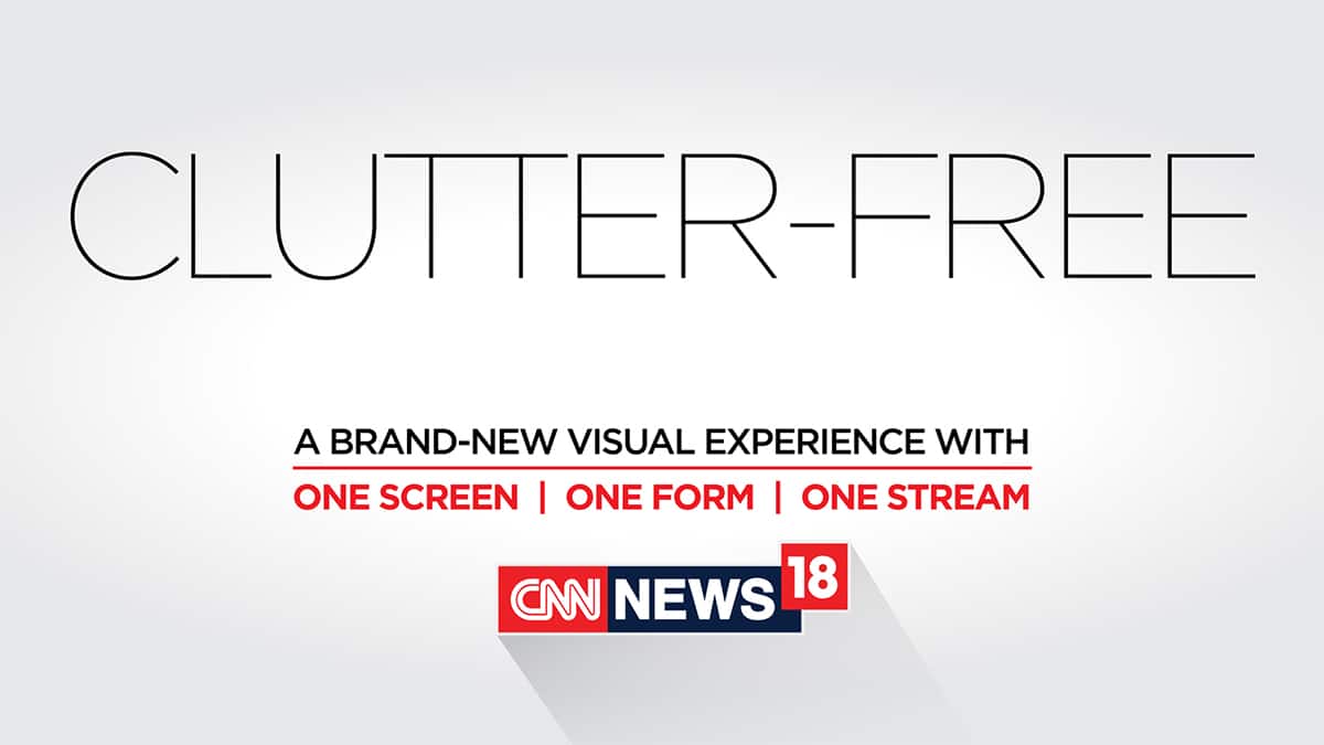 CNN-News18 unveils enhanced viewer experience, celebrates 3-year ...