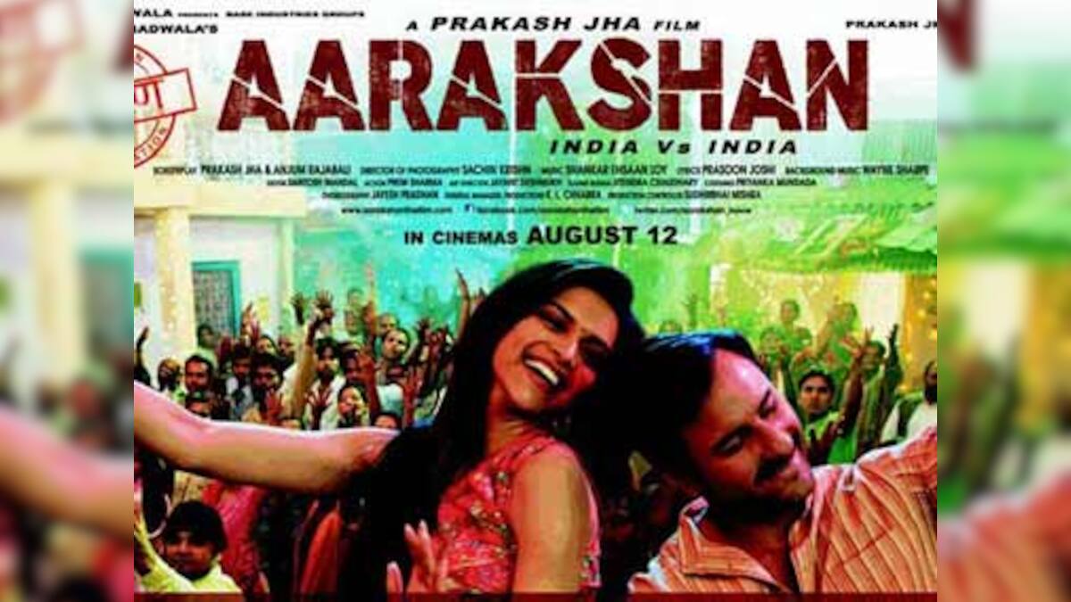 Movie Review: Why you must watch Aarakshan – Firstpost