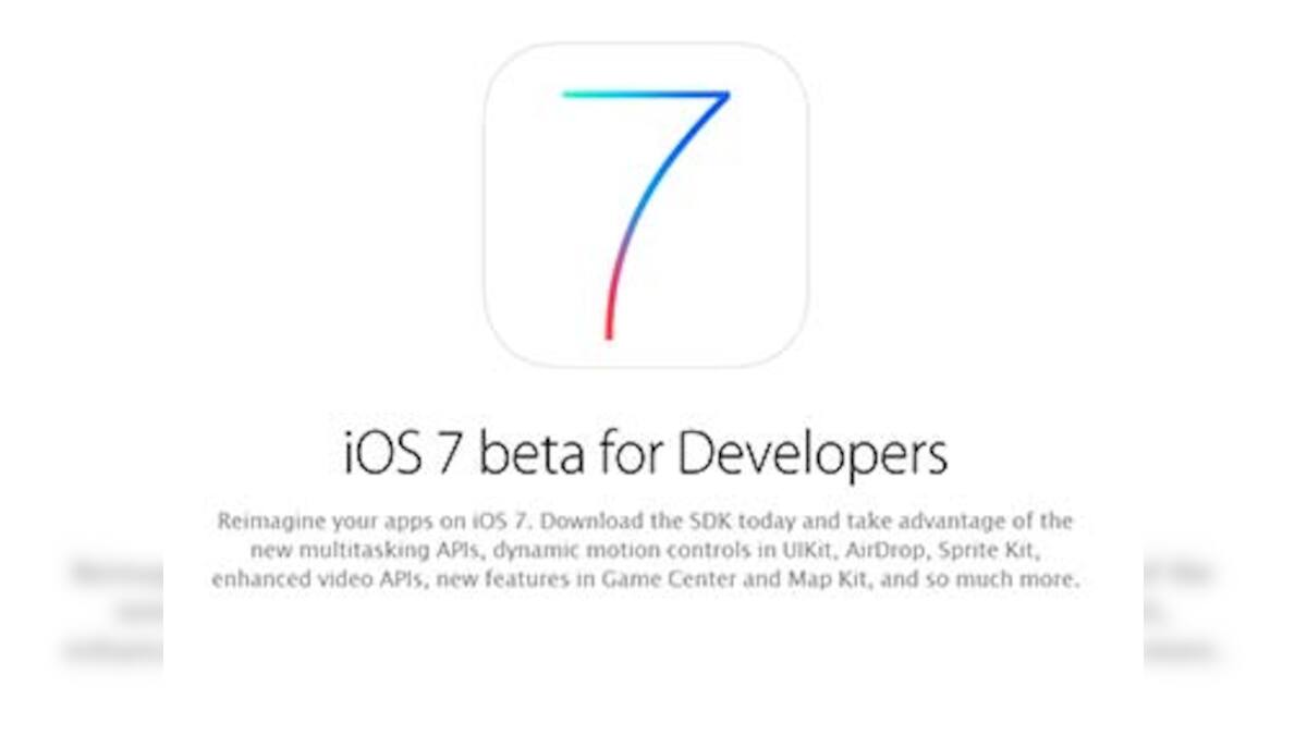 Improved Siri, optimised iPad: Apple releases iOS 7 beta 2 – Firstpost