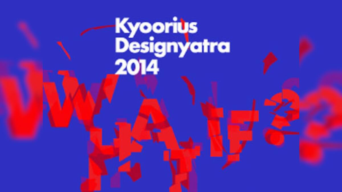 Kyoorius Designyatra announces 2014 dates, goes with theme 'What if ...