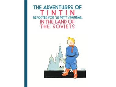 Tintin's debut adventure, In the Land of the Soviets, re-released in ...