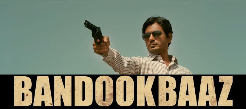 Babumoshai Bandookbaaz movie review: Nawazuddin Siddiqui rules a rocky ...