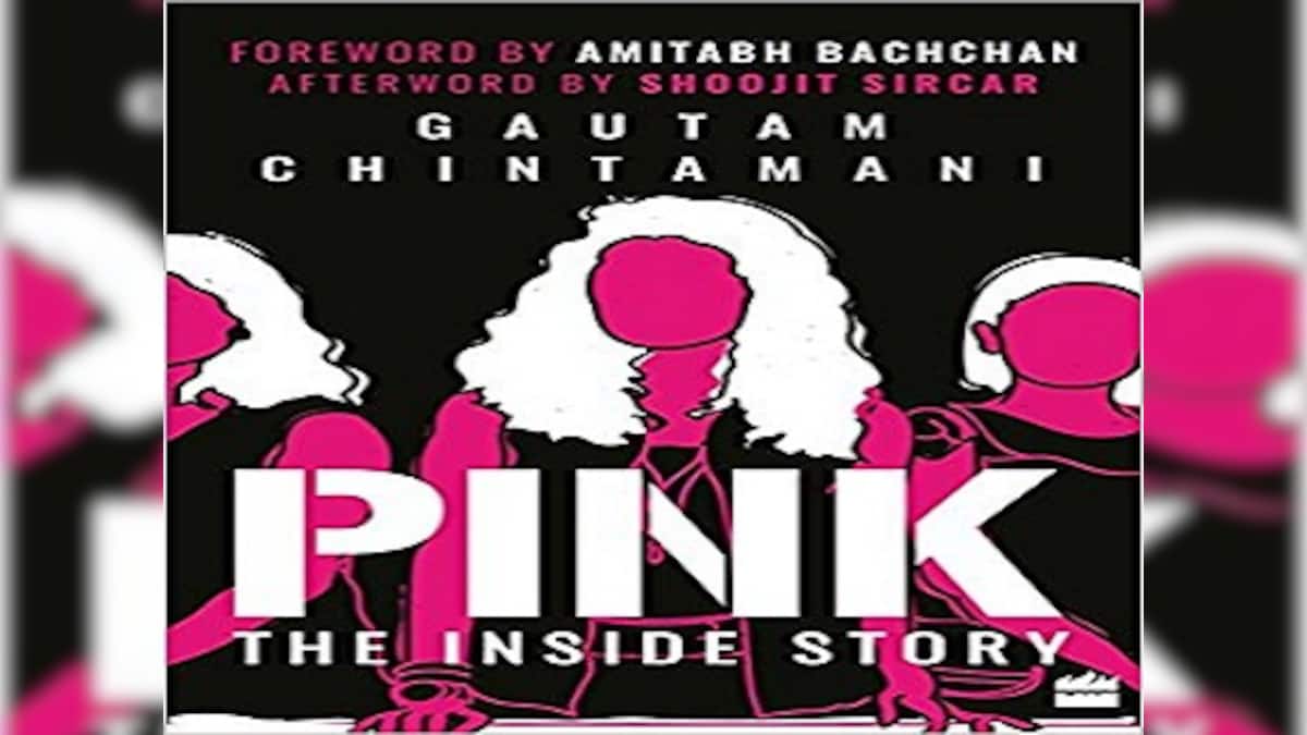 Pink: The Inside Story — Gautam Chintamani's book explores the film's ...