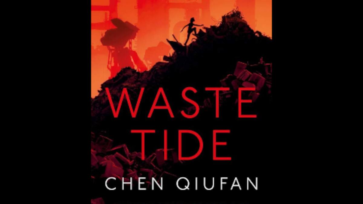 Chinese novel The Waste Tide goes where little writing ever does — the ...