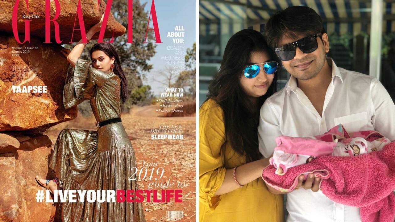 Taapsee Pannu on Grazia cover; Ankit Tiwari shares picture with infant ...